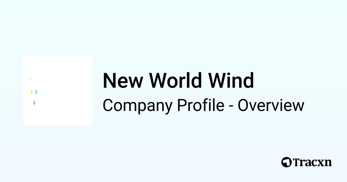 New World Wind - 2026 Company Profile, Funding & Competitors - Tracxn