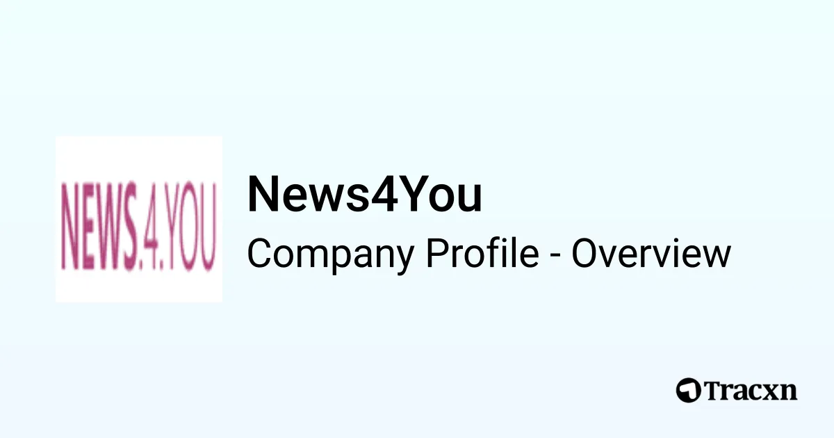 News4You - 2025 Company Profile & Competitors - Tracxn