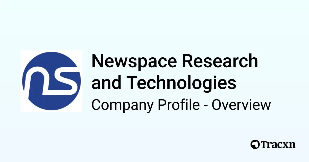 Newspace Research and Technologies - 2026 Company Profile, Team ...