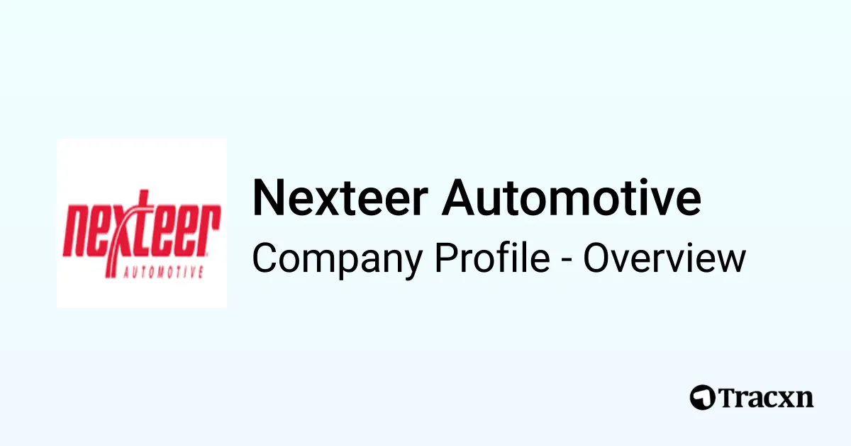 Nexteer Automotive - 2026 Company Profile, Competitors & Financials ...
