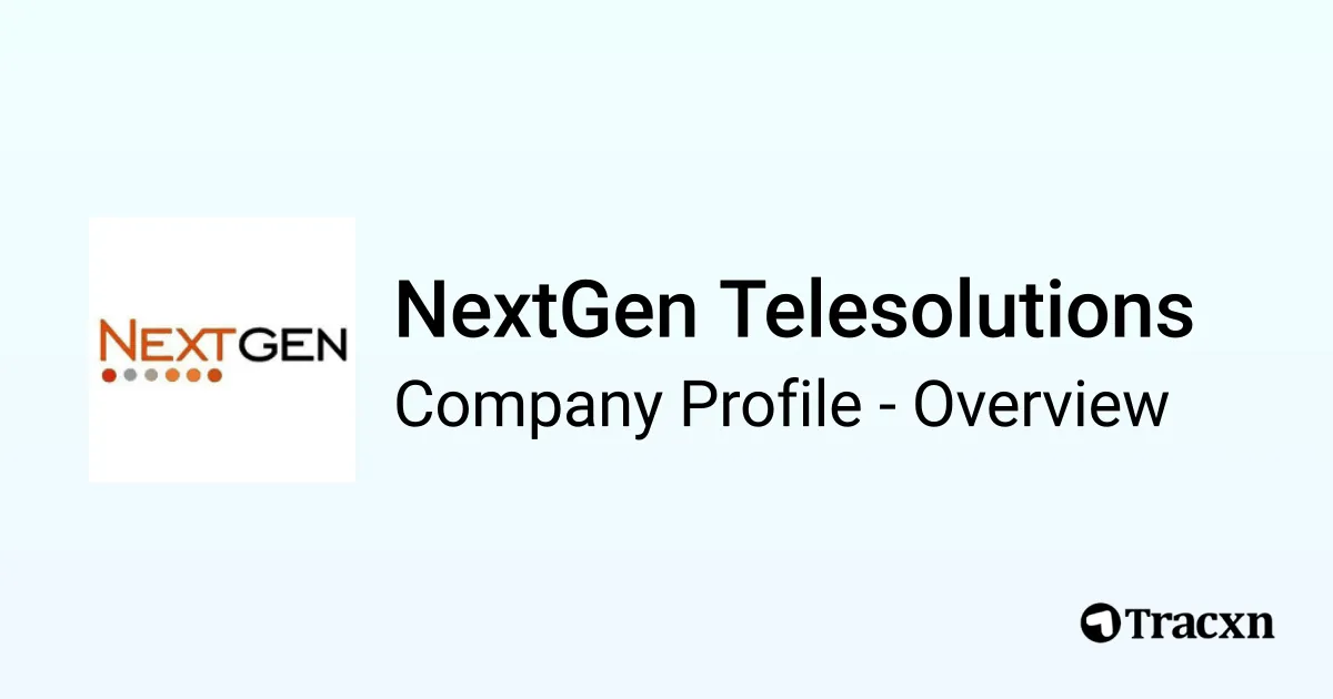 NextGen Telesolutions - 2025 Company Profile, Team, Competitors ...