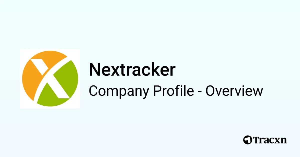 Nextracker - 2025 Company Profile, Team, Funding, Competitors ...