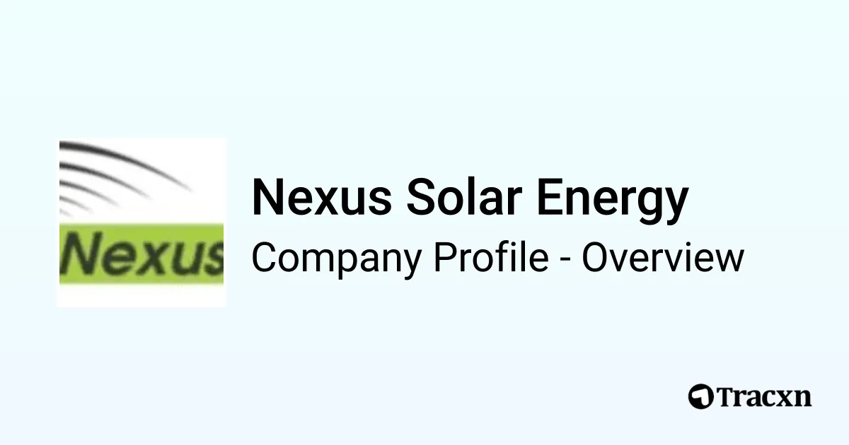 Nexus Solar Energy - 2026 Company Profile, Team, Competitors ...