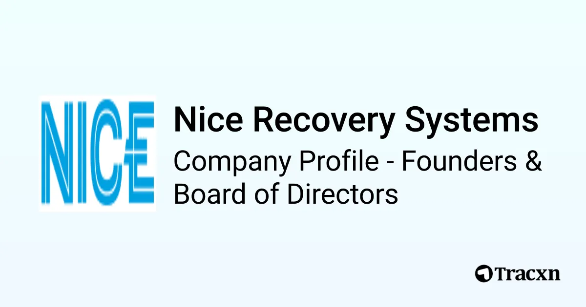 Nice Recovery Systems - Founders and Board of Directors - Tracxn