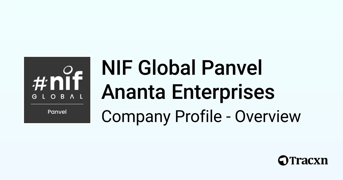 NIF Global Panvel Ananta Enterprises - 2025 Company Profile - Tracxn