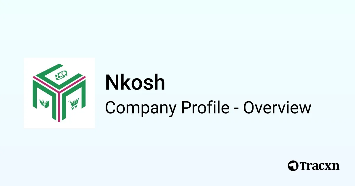 Nkosh - 2026 Company Profile, Team, Competitors & Financials - Tracxn