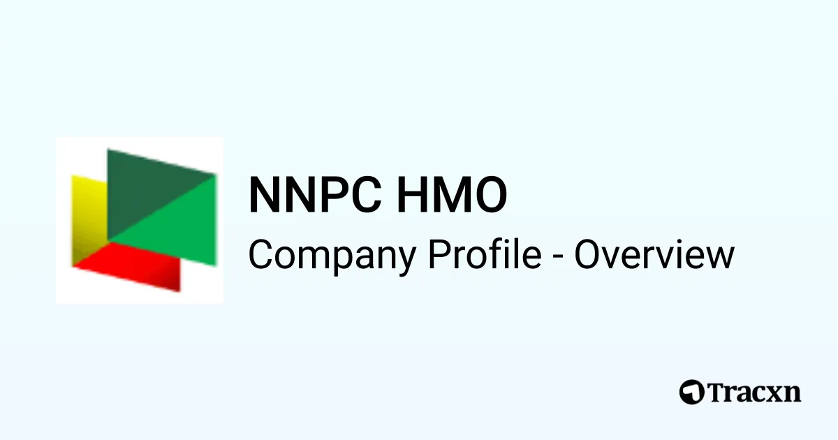 NNPC HMO - 2025 Company Profile & Competitors - Tracxn