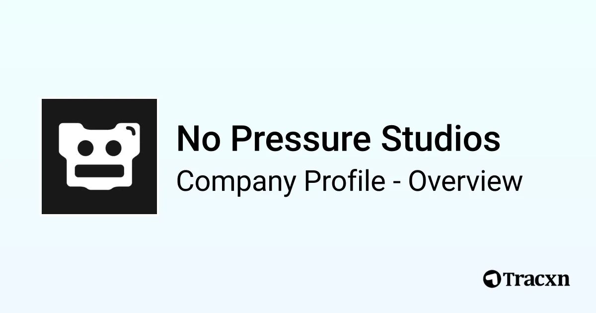 No Pressure Studios - 2025 Company Profile, Team & Competitors - Tracxn