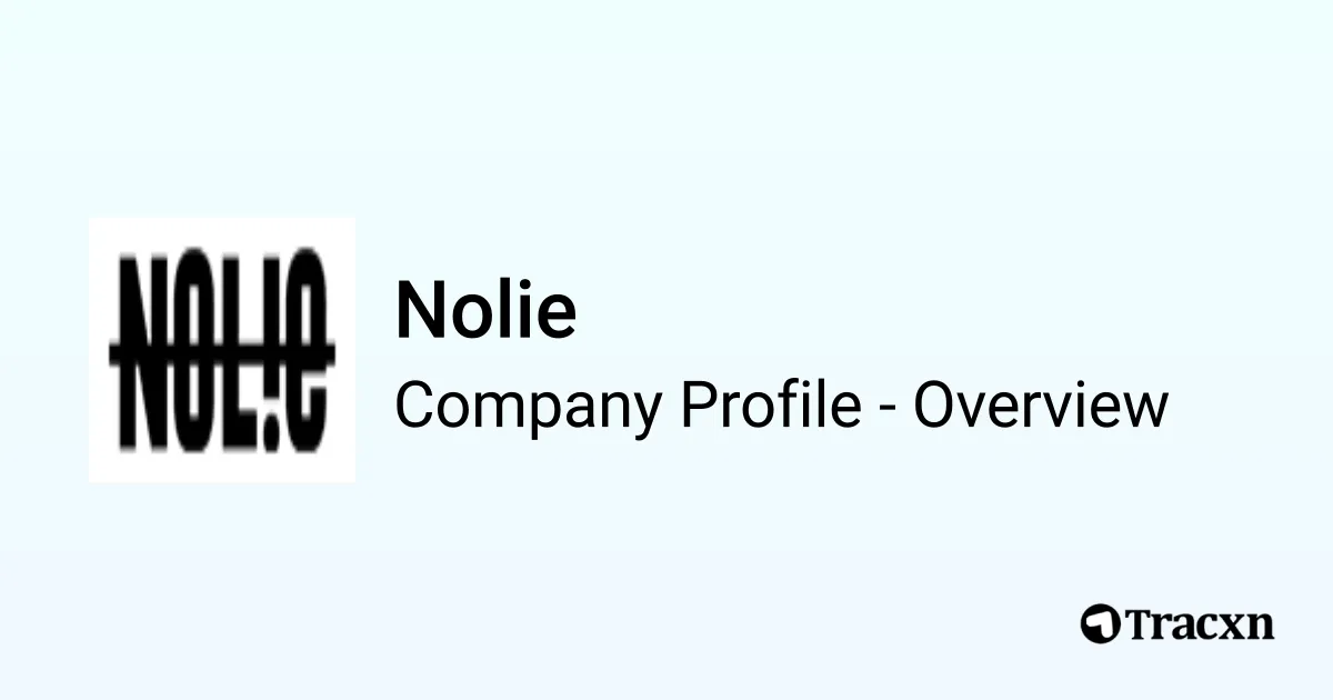 Nolie - 2025 Company Profile - Tracxn