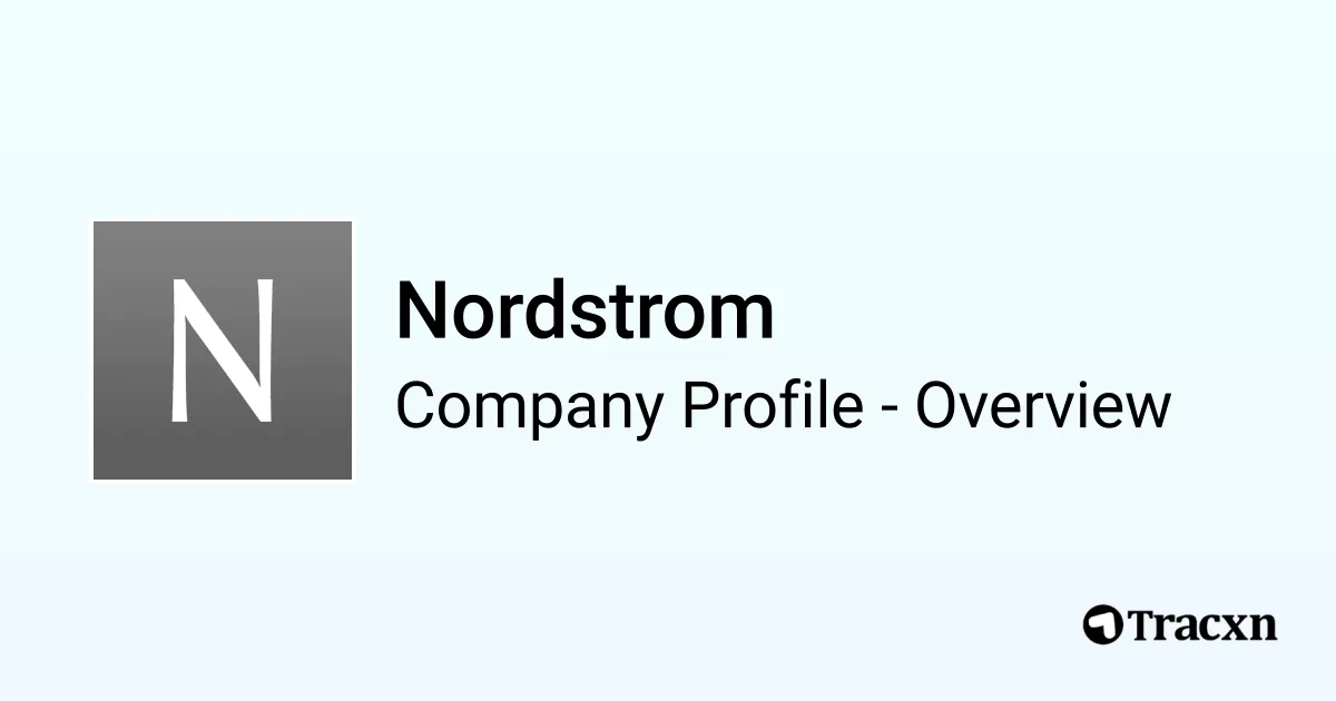 Nordstrom - 2026 Company Profile, Team, Funding, Competitors ...