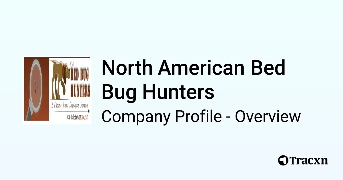 North American Bed Bug Hunters - Company Profile - Tracxn