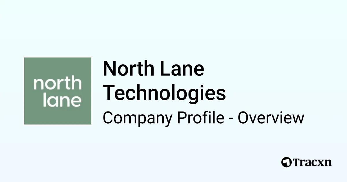 North Lane Technologies - 2025 Company Profile, Team & Competitors - Tracxn