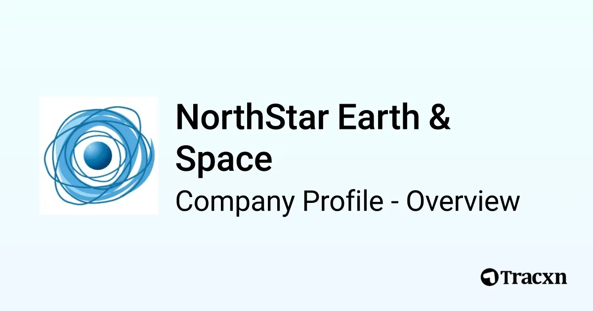 NorthStar Earth & Space - 2026 Company Profile, Team, Funding ...