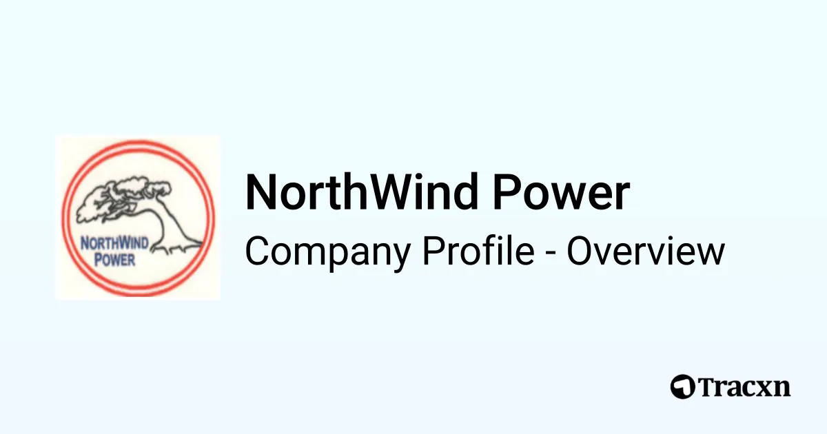 NorthWind Power - 2025 Company Profile & Competitors - Tracxn