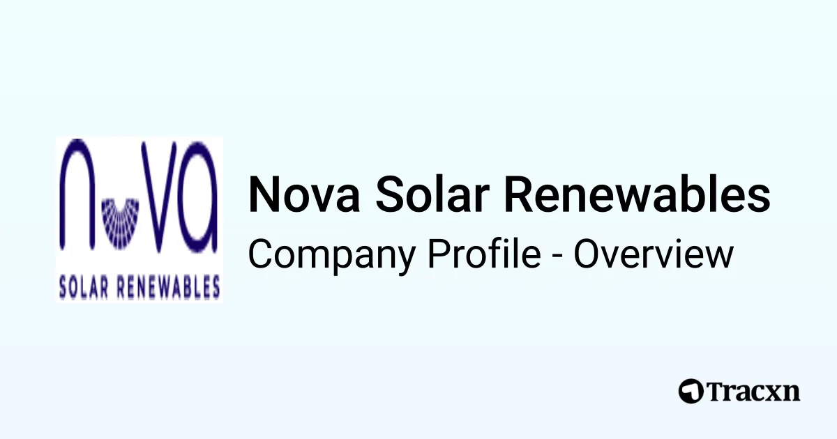 Nova Solar Renewables - 2025 Company Profile - Tracxn