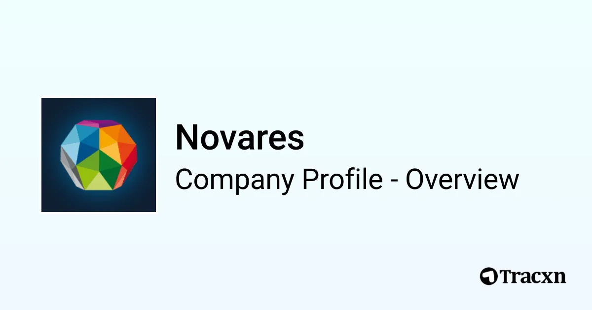 Novares - 2025 Company Profile, Team, Funding, Competitors & Financials ...