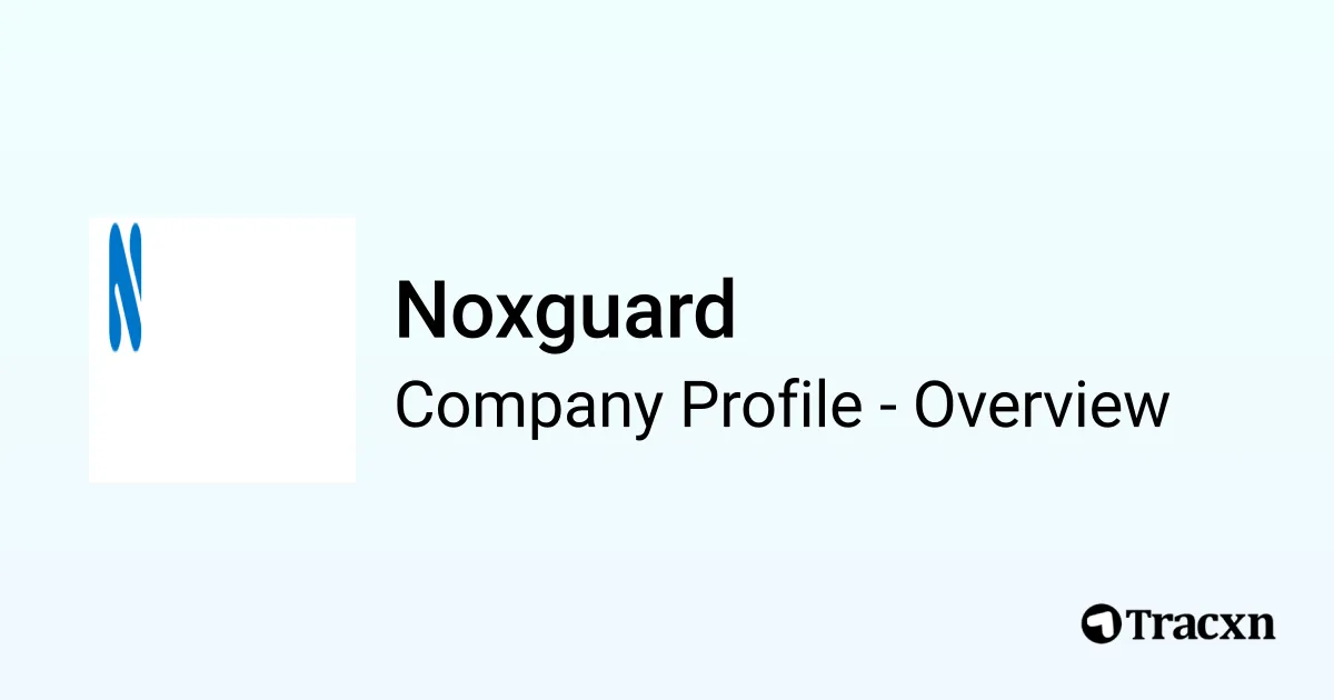 Noxguard - 2025 Company Profile & Competitors - Tracxn