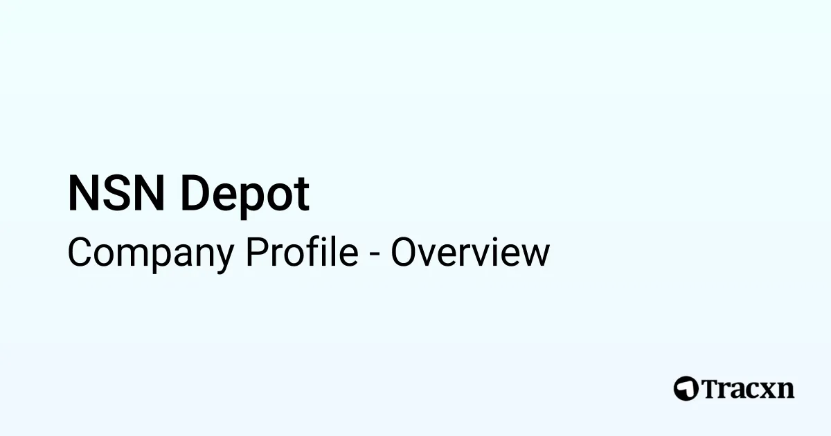 NSN Depot - 2025 Company Profile - Tracxn