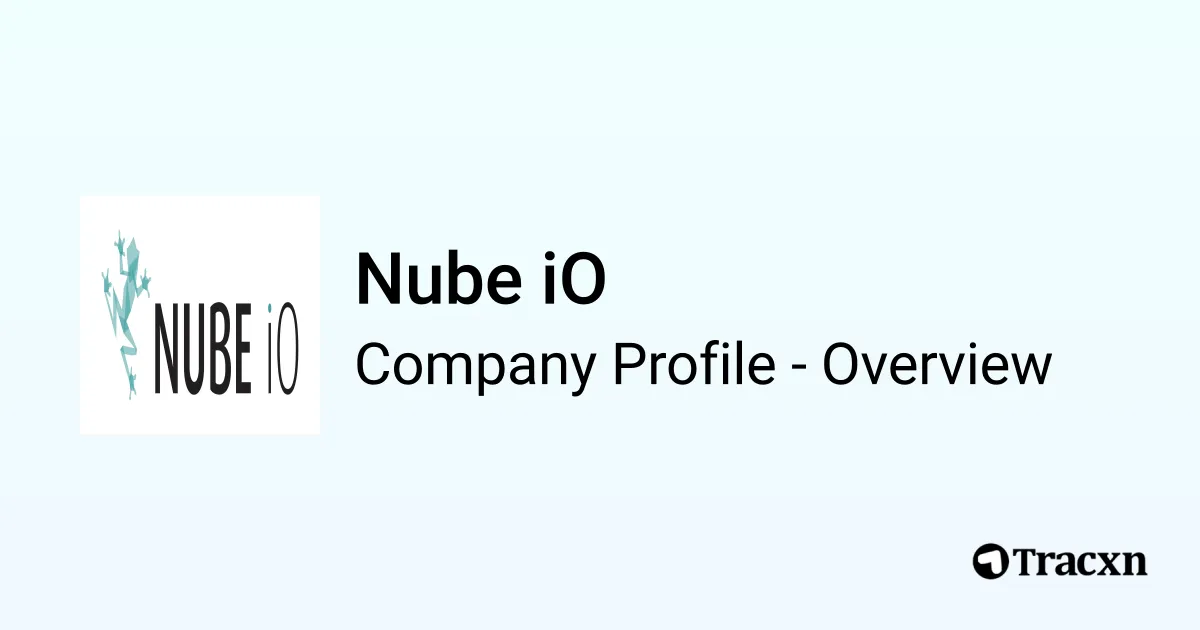 Nube iO - 2025 Company Profile, Team, Funding & Competitors - Tracxn