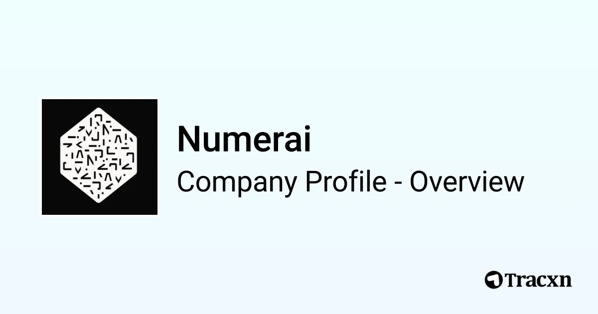 Numerai - 2025 Company Profile, Team, Funding & Competitors - Tracxn