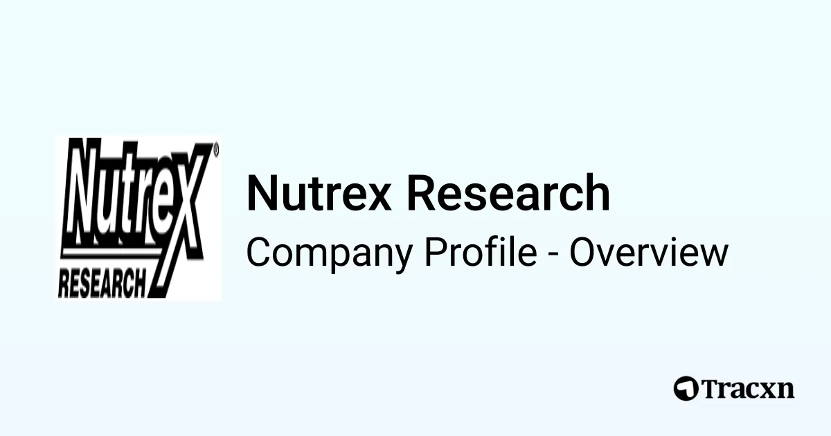Nutrex Research - 2025 Company Profile & Team - Tracxn
