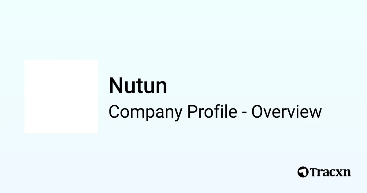 Nutun - 2025 Company Profile - Tracxn
