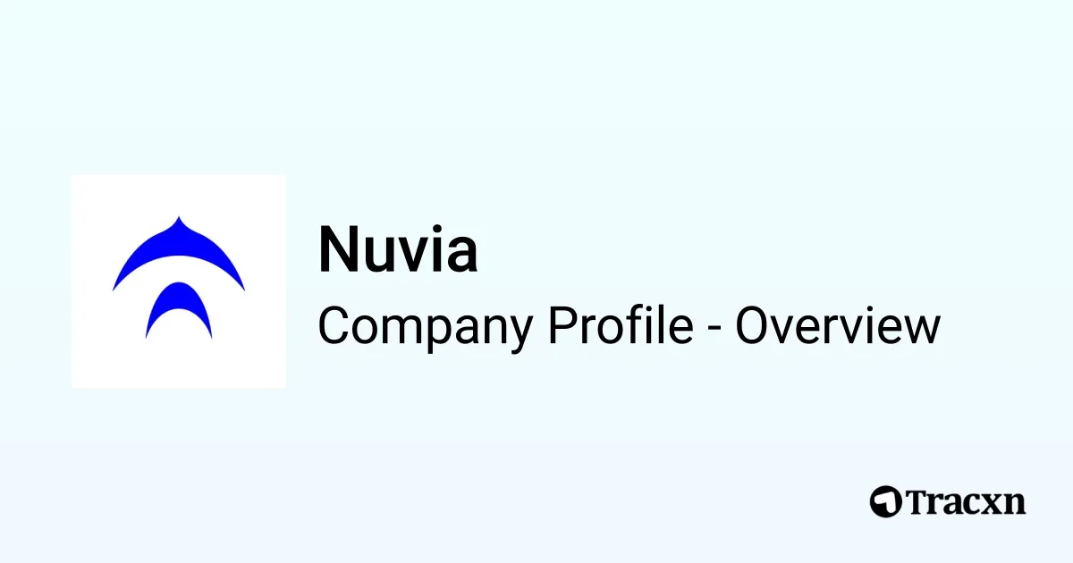 Nuvia - 2026 Company Profile, Team, Funding & Competitors - Tracxn