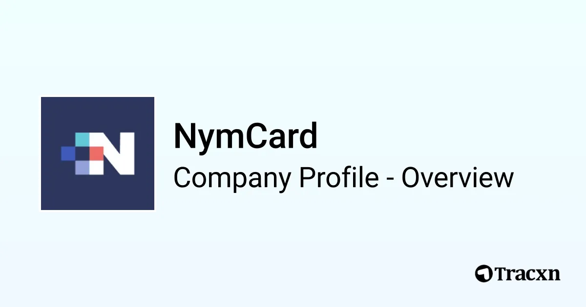 NymCard - 2025 Company Profile, Team, Funding, Competitors & Financials ...