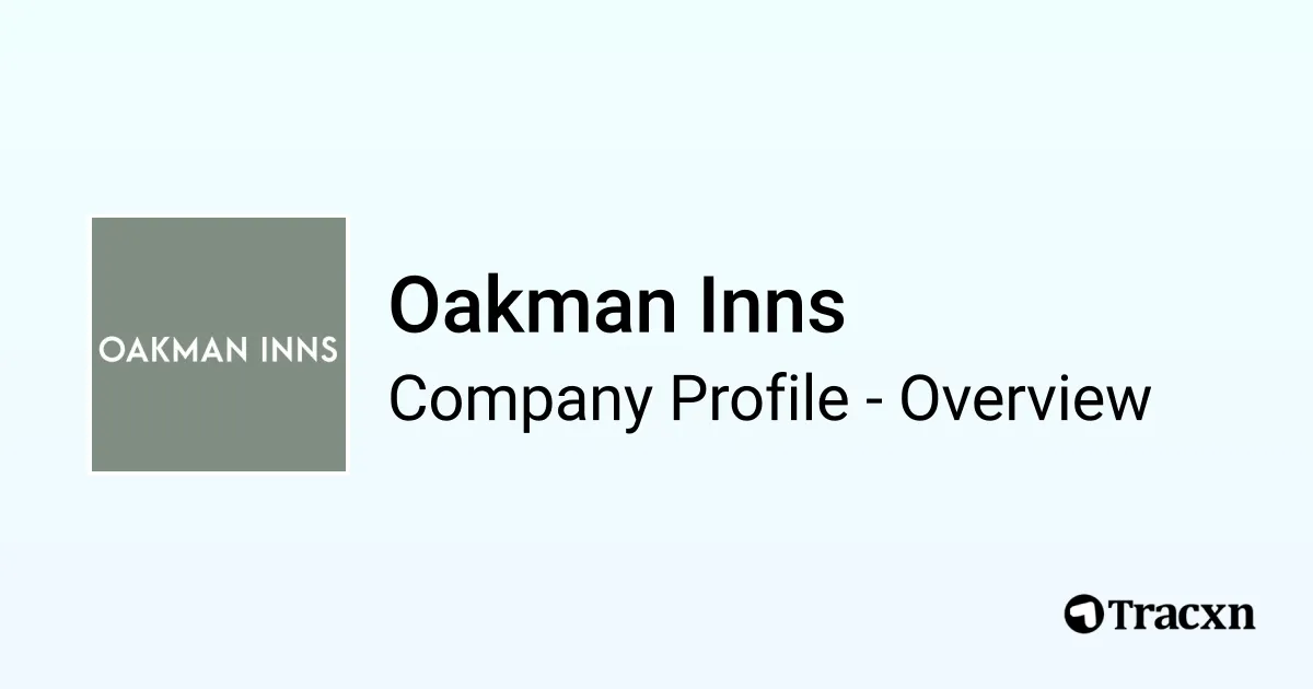 Oakman Inns - 2025 Company Profile, Team, Funding, Competitors ...
