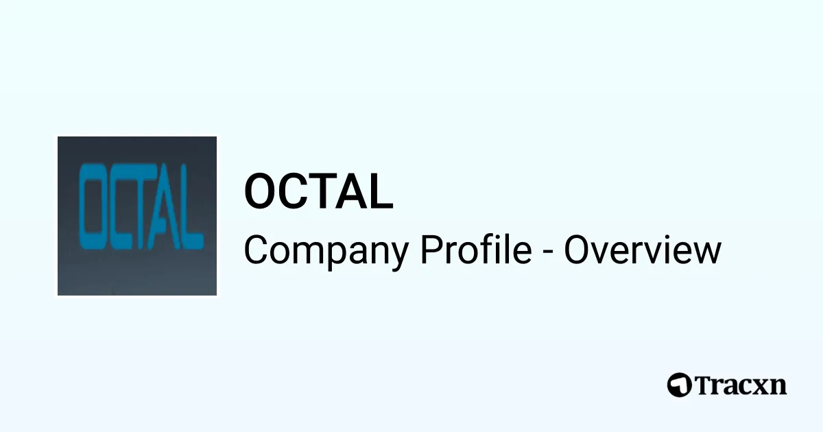 OCTAL - 2026 Company Profile, Team, Funding & Competitors - Tracxn