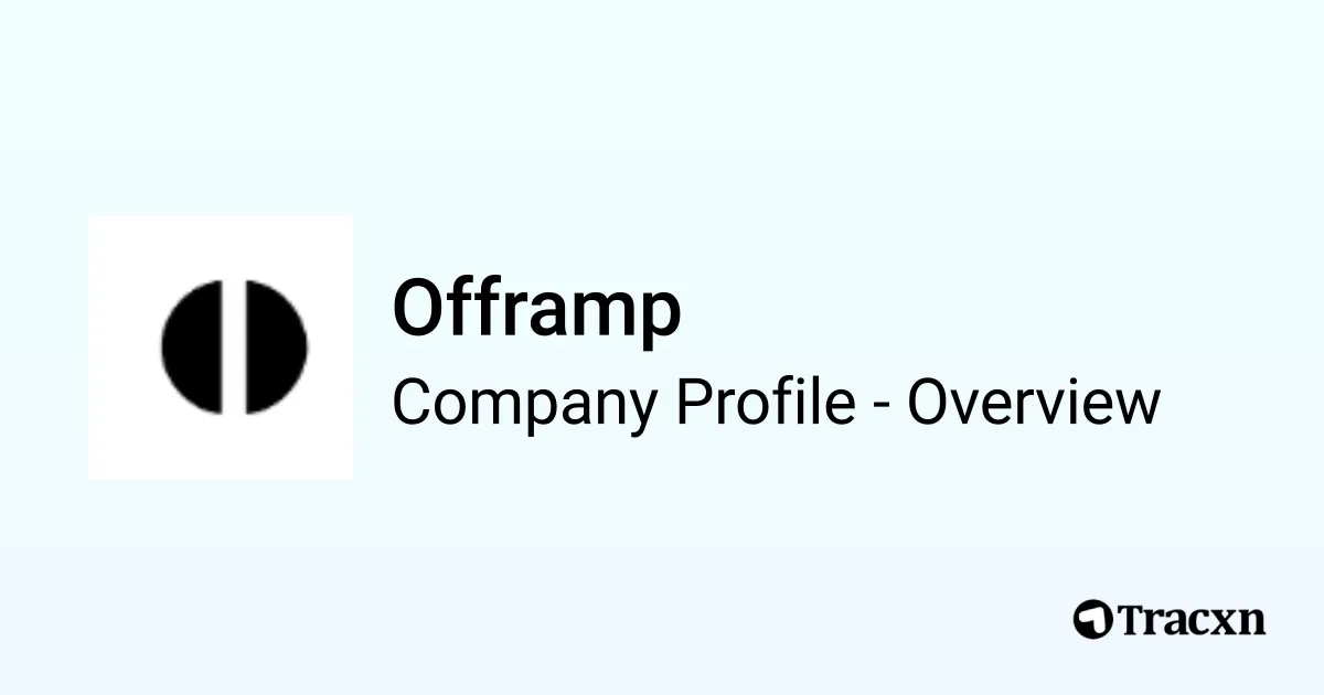 Offramp - 2025 Company Profile & Competitors - Tracxn