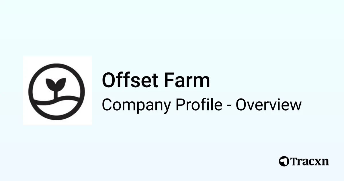 Offset Farm - 2025 Company Profile & Competitors - Tracxn