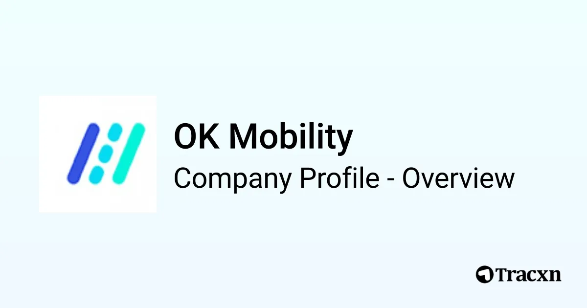 OK Mobility - 2026 Company Profile, Team & Competitors - Tracxn