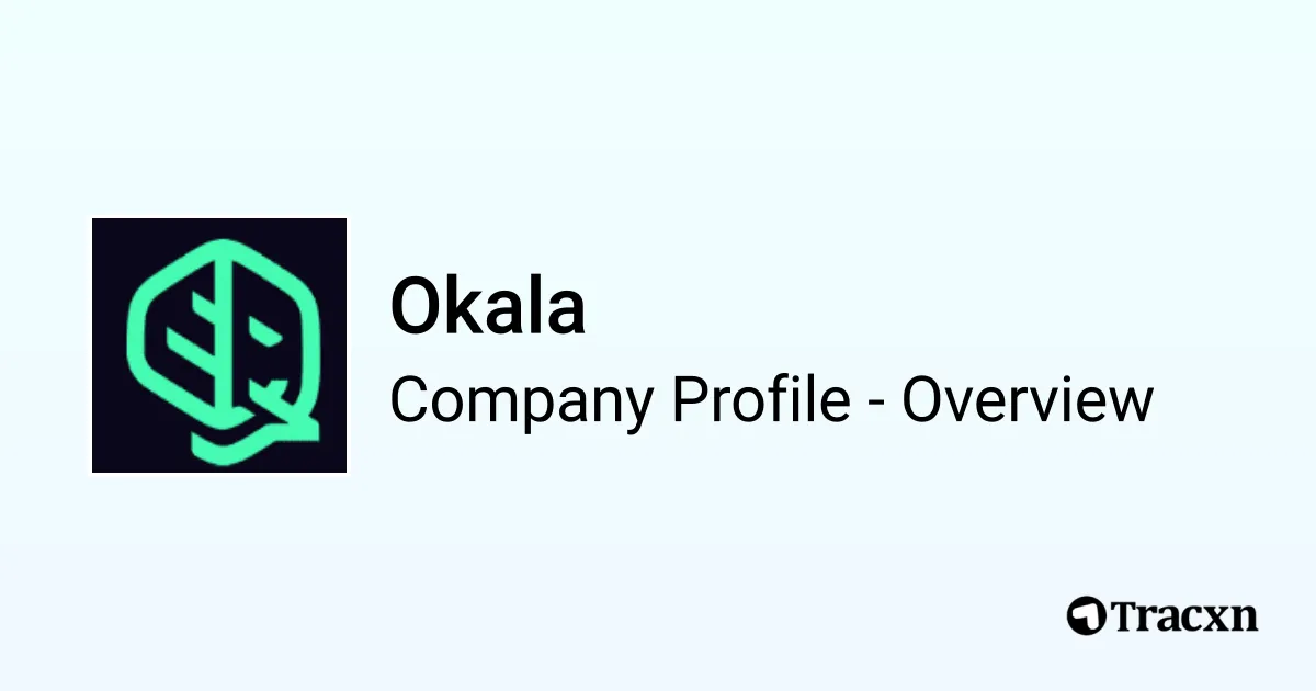 Okala - 2026 Company Profile, Competitors & Financials - Tracxn