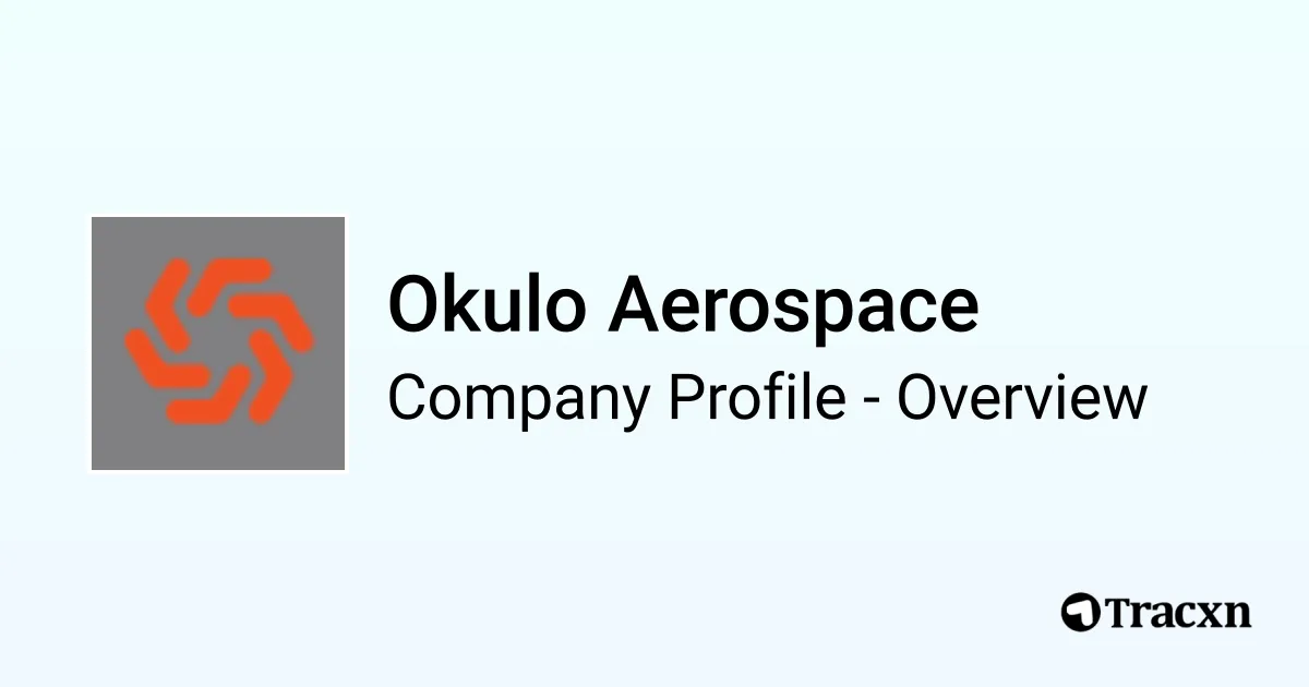 Okulo Aerospace - 2026 Company Profile, Team, Funding, Competitors ...