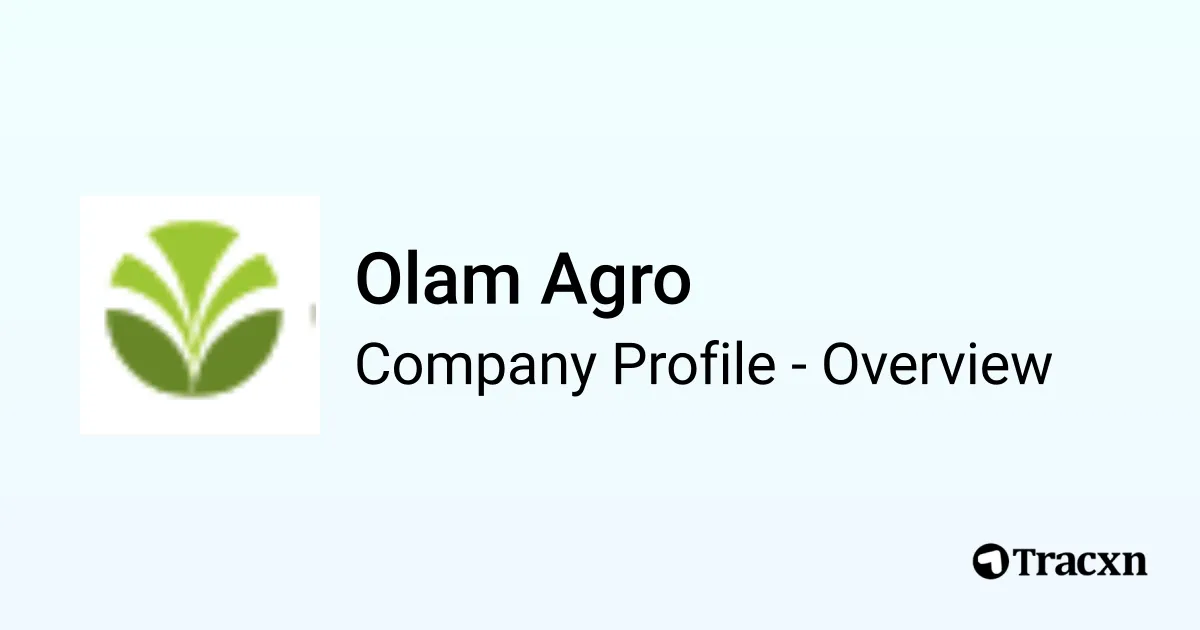Olam Agro - 2025 Company Profile, Team, Funding, Competitors ...