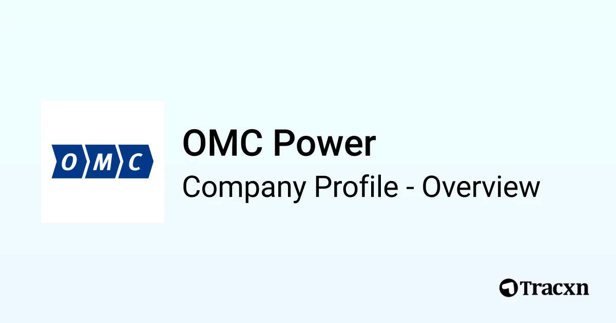 OMC Power - 2025 Company Profile, Team, Funding, Competitors ...