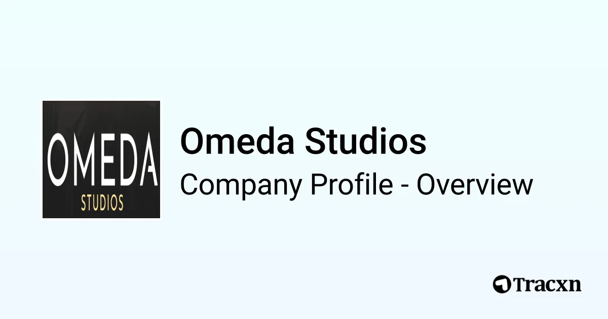 Omeda Studios - 2025 Company Profile, Team, Funding, Competitors & Financials - Tracxn