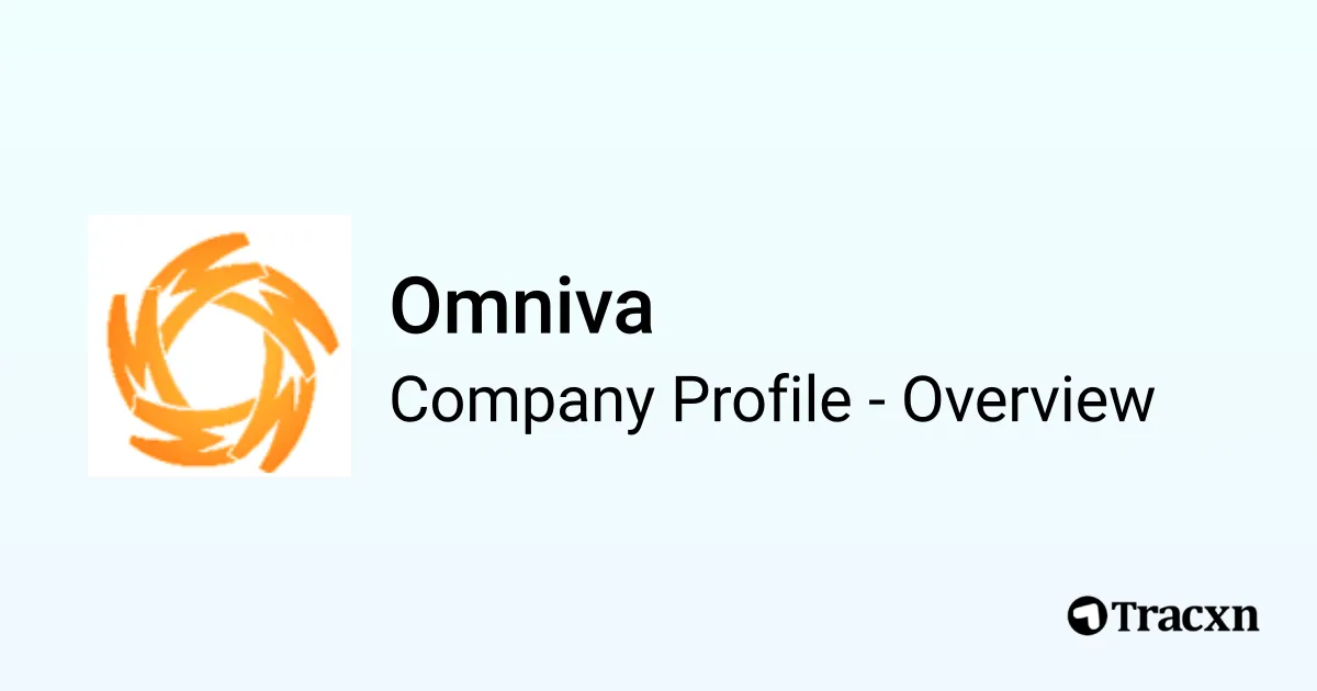 Omniva - 2026 Company Profile, Team, Funding & Competitors - Tracxn