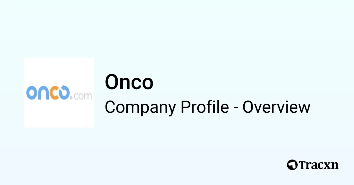 Onco - 2026 Company Profile, Team, Funding, Competitors & Financials ...