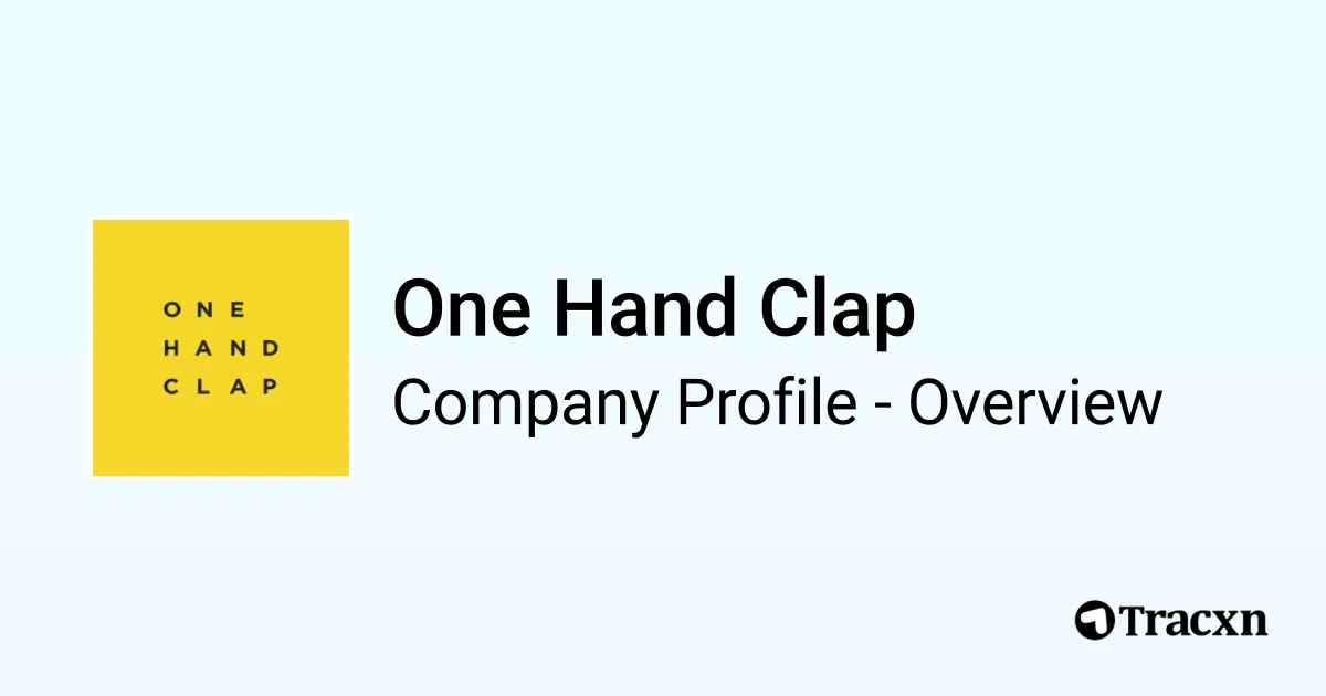 One Hand Clap - 2025 Company Profile, Team, Funding, Competitors ...
