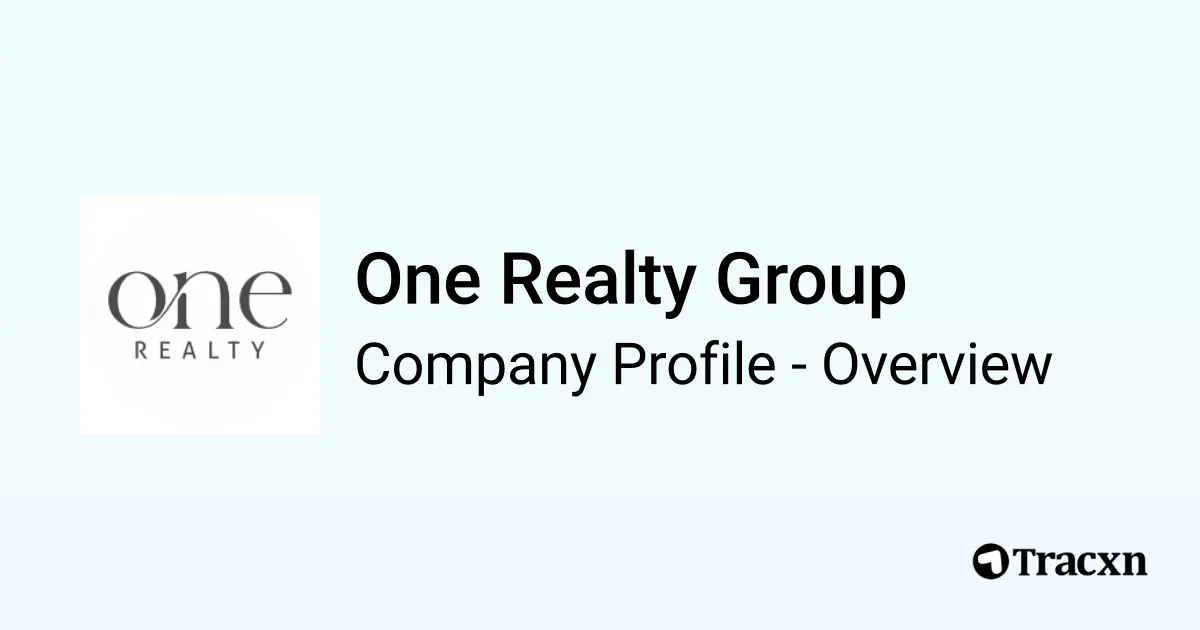 One Realty Group - 2025 Company Profile, Team, Funding & Competitors ...