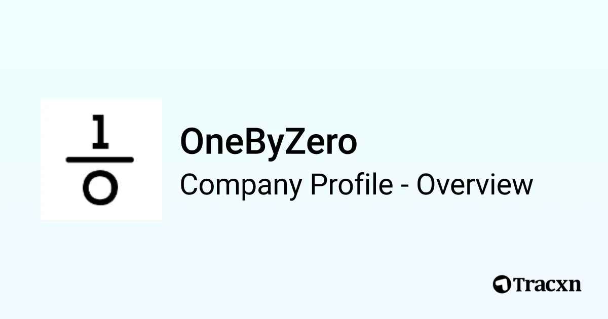 OneByZero - 2025 Company Profile & Competitors - Tracxn