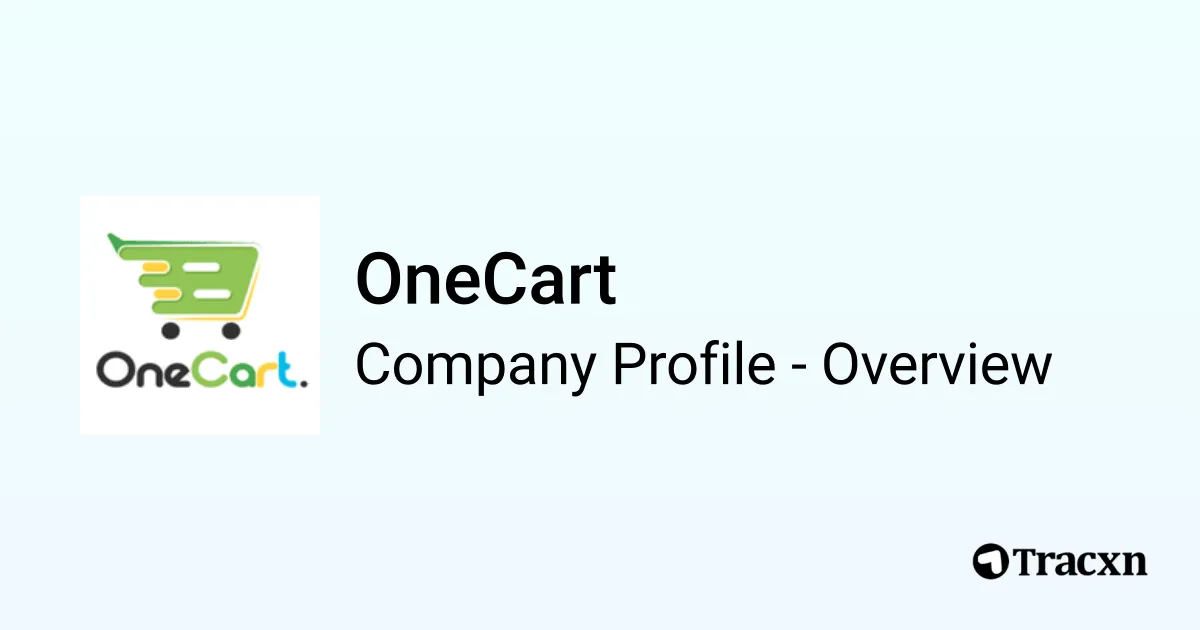 OneCart - 2026 Company Profile, Team & Competitors - Tracxn