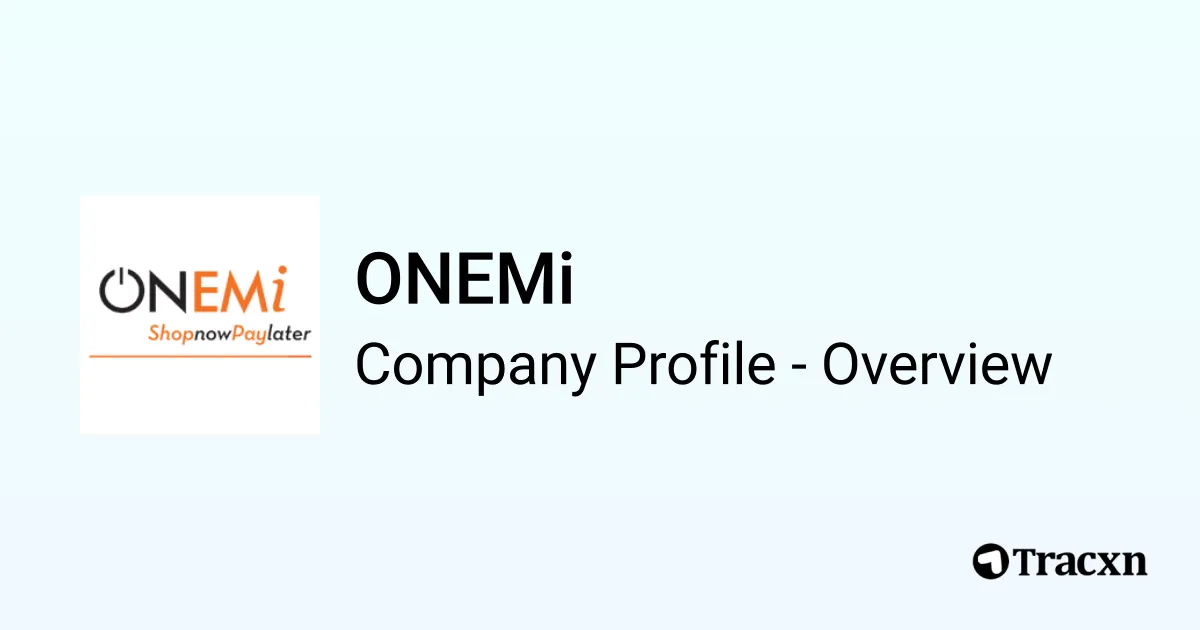 ONEMi - 2026 Company Profile, Team, Funding & Competitors - Tracxn