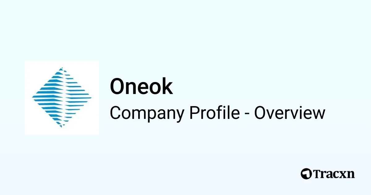 Oneok - 2026 Company Profile, Team, Funding, Competitors & Financials ...