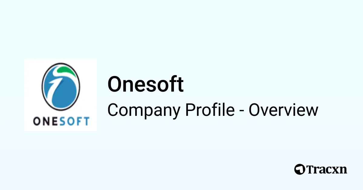 Onesoft - 2025 Company Profile & Competitors - Tracxn