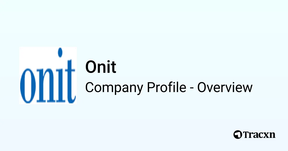 Onit - 2026 Company Profile, Team, Funding & Competitors - Tracxn