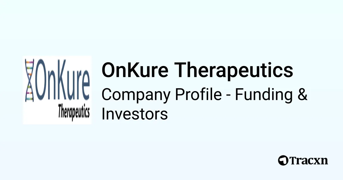 OnKure Therapeutics - 2026 Funding Rounds & List of Investors - Tracxn