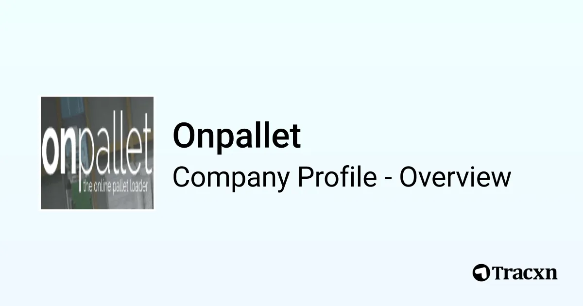 Onpallet - 2025 Company Profile & Competitors - Tracxn